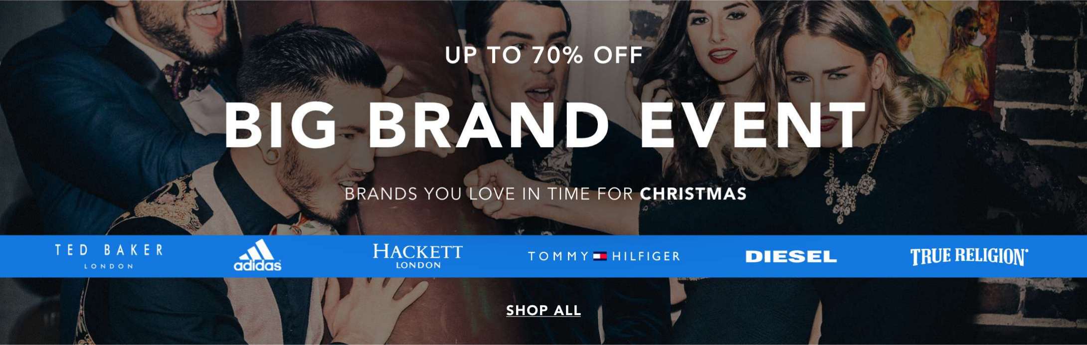 Big Brand Event | Up to 70% off | Brands you love in time for Christmas